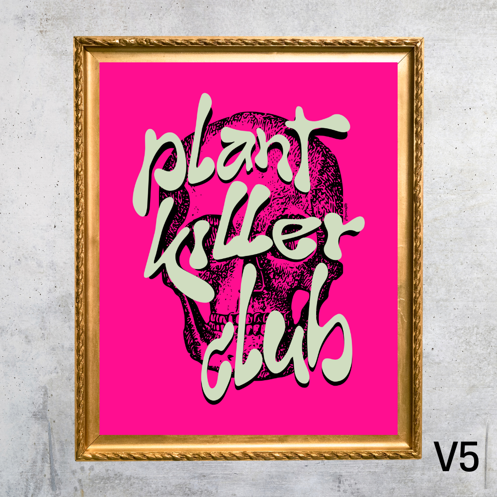 Plant Killer Club Dropcreative
